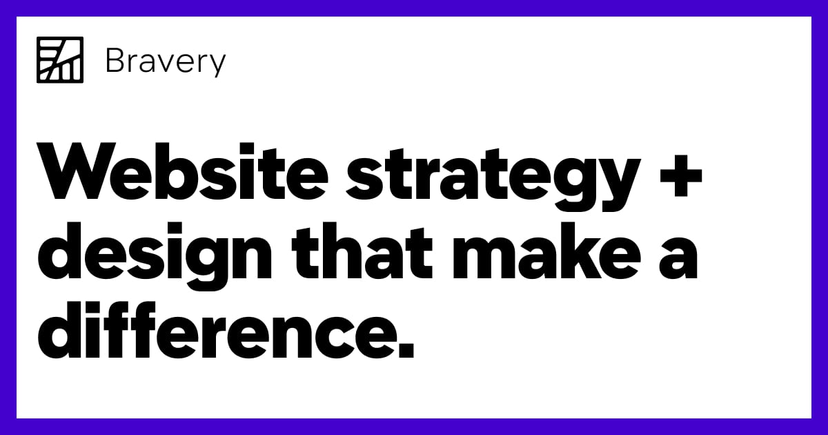 Higher Ed Website Strategy + Design Services / Bravery Media